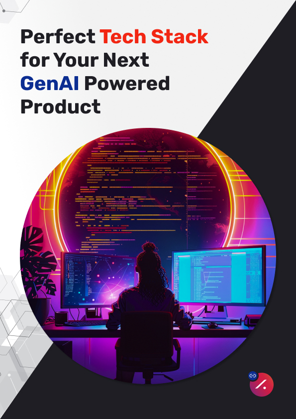 Tech Stack for GenAI Product Development - Whitepaper